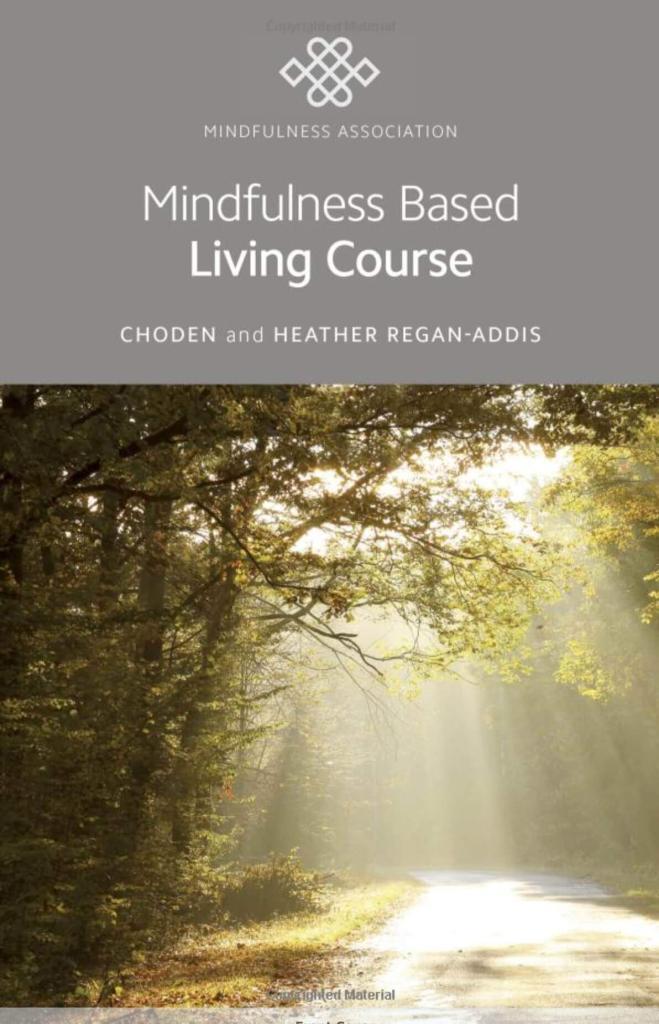 Mindfulness Based Living Course (MBLC) - Mindfulness Association
