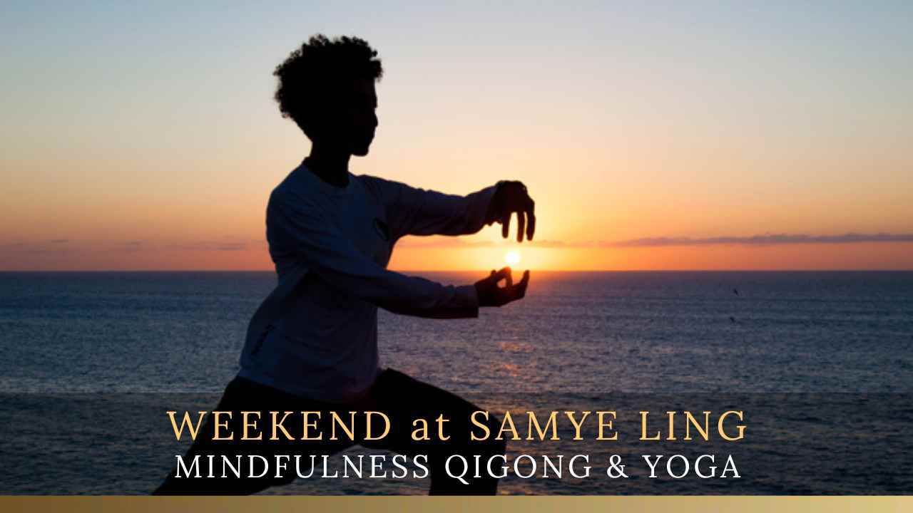 Mindfulness, Qigong & Yoga Retreat Weekend - 2024 - Mindfulness Association