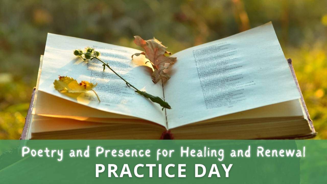 Poetry and Presence for Healing and Renewal - Mindfulness Association